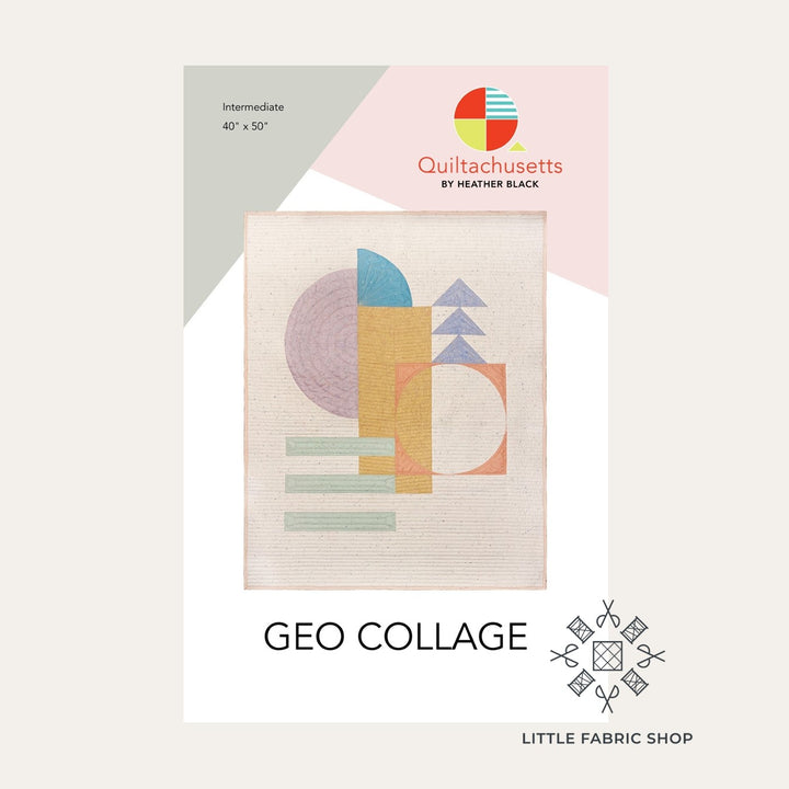 Quiltachusetts - Geo Collage Quilt Pattern